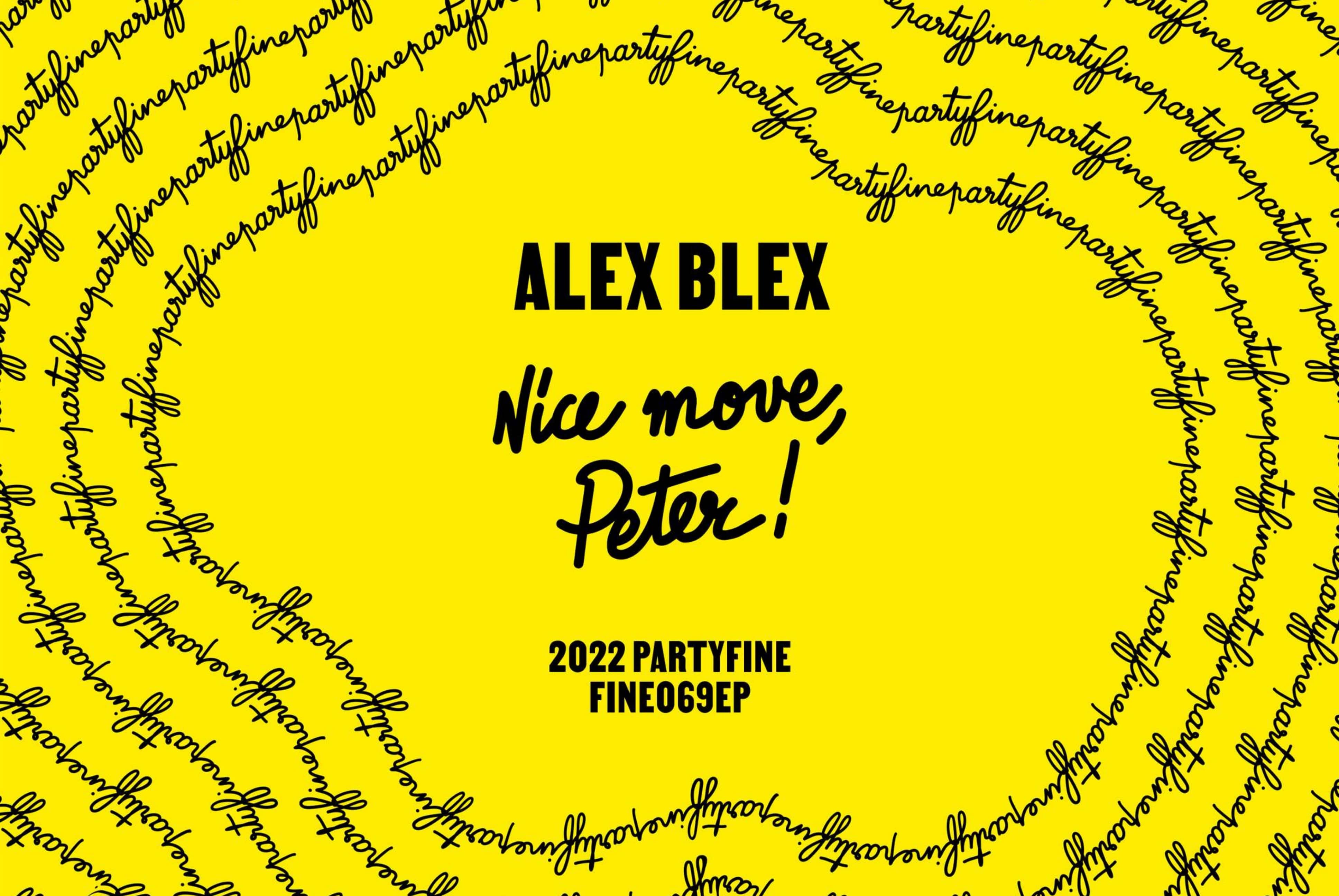 Alex Blex sort son premier EP « Nice Move, Peter ! » – GGposey